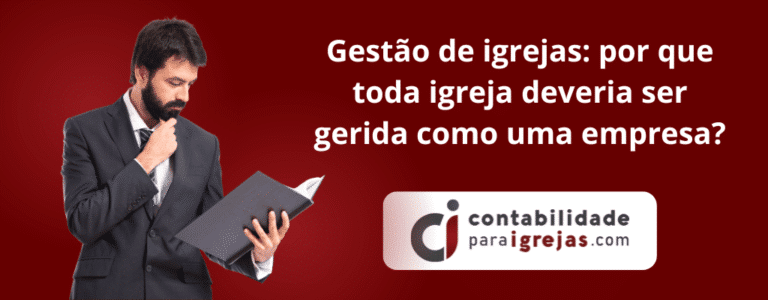 Gestão de Igrejas: por que Igreja deve ser gerida como empresa?
